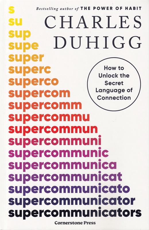 Supercommunicators How To Unlock The Secret Language Of Connection ...