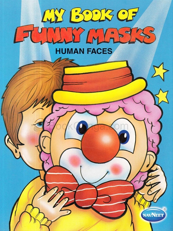 My Book Of Funny Masks - Human Faces - BookGanga.com