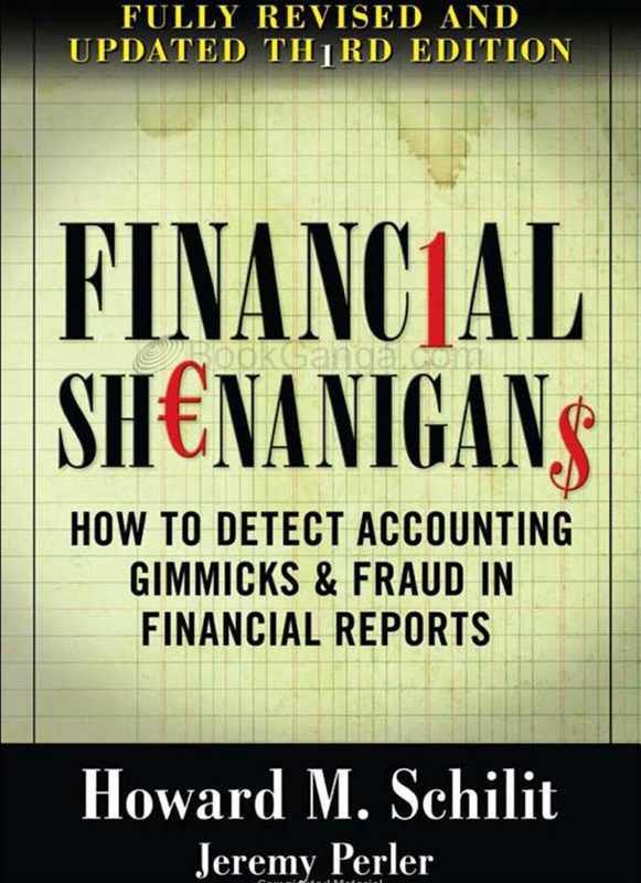 Financial Shenanigans How To Detect Accounting Gimmicks And Fraud In ...